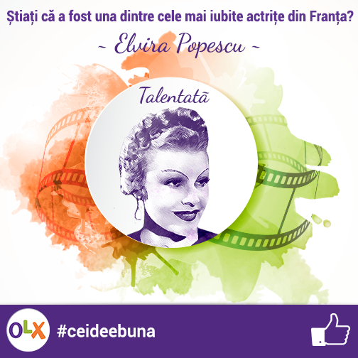 Elvira Popescu: Actrita supranumita „Notre Dame de Théatre" - Blog OLX.ro